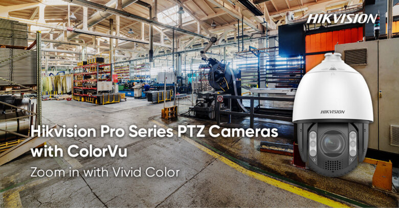 Hikvision introduces new Pro series PTZ cameras with ColorVu - Cerebral ...