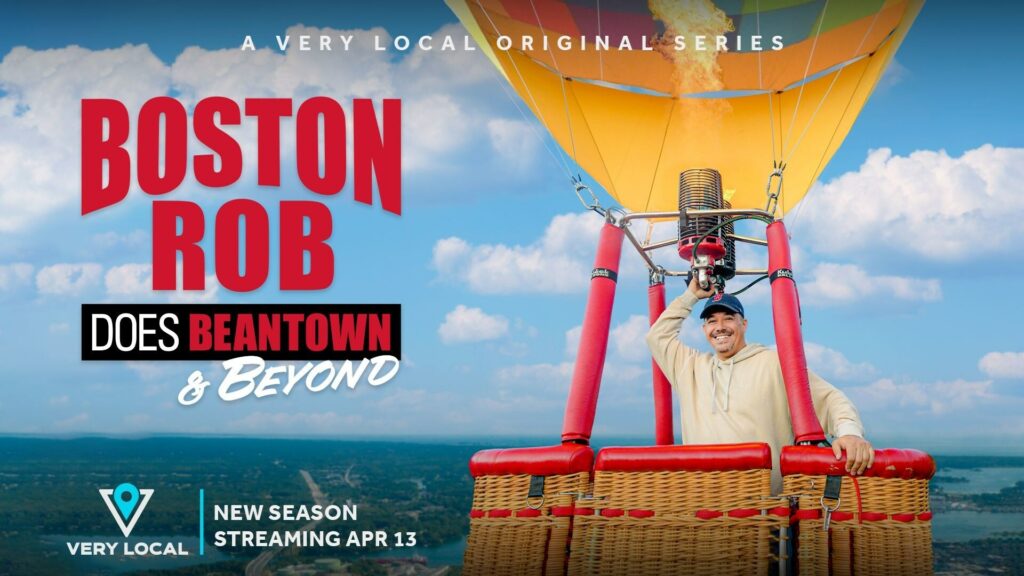 "BOSTON ROB" GOES BEYOND BEANTOWN IN SEASON TWO OF HIS VERY LOCAL ...
